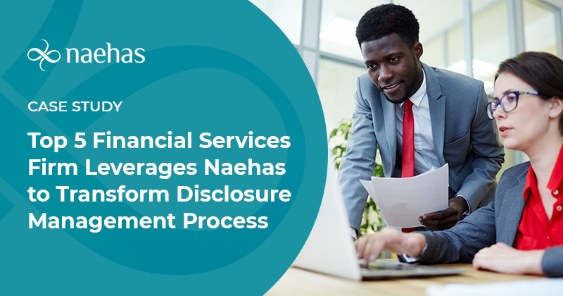 Top Finserv Firm Uses Naehas to Transform Disclosure Management